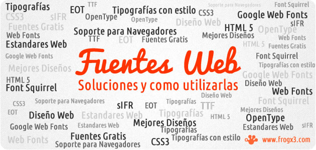 Fuentes Web, soluciones y como utilizarlas - Frogx Three